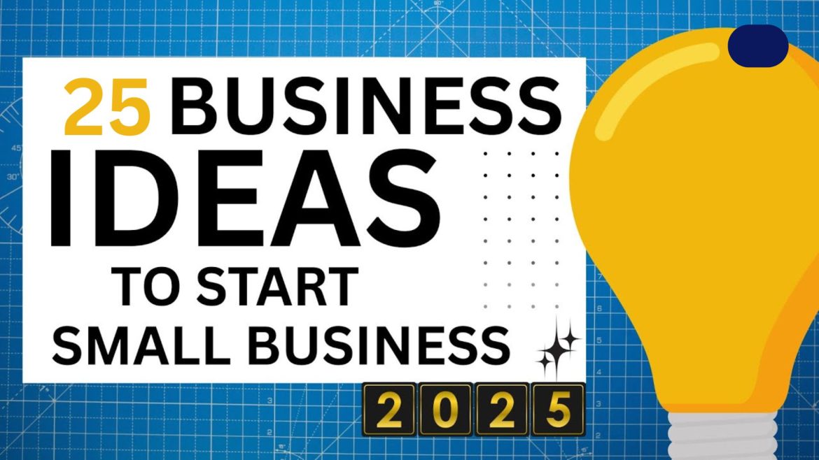 25 Trending Small Business Ideas to Start in 2025 - Business Magazines